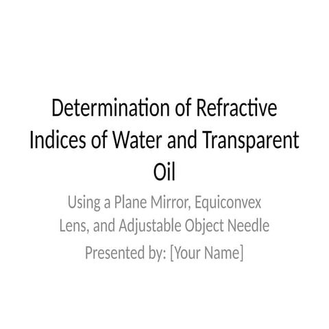 Refractive_Index_Experiment_Detailed.pptx