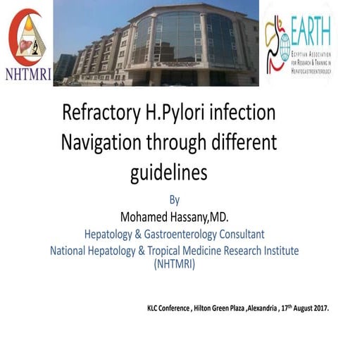 Refractory H pylori infection , navigation through different guidelines ...