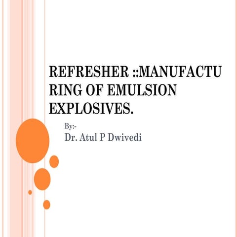 Refresher on emulsion explosives manhufacture | PPT