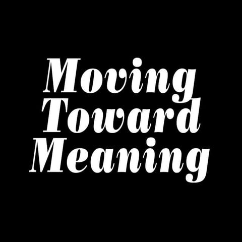 Moving Toward Meaning | PDF
