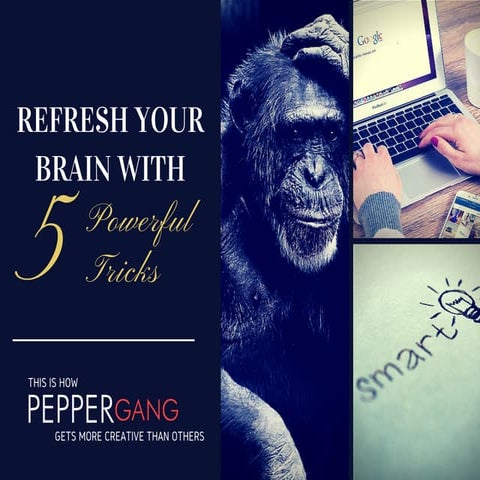 Refresh Your Brain with These 5 Powerful Tricks | PDF