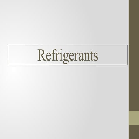 Refrigerants_new.pptx refergeration and airconditioning | PPT