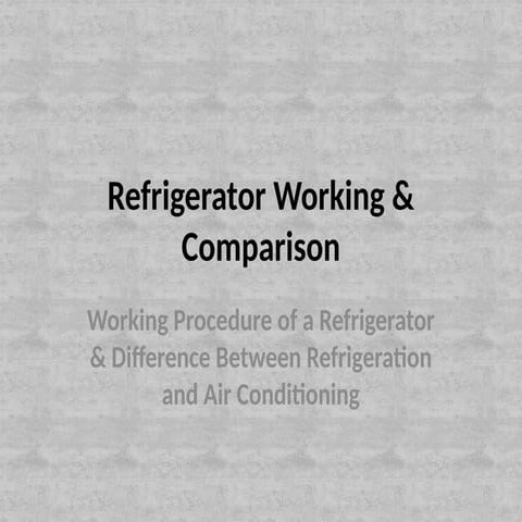 Refrigerator_Presentation and working of refridgerator.pptx
