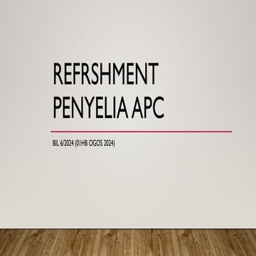 REFRESHMENT PENYELIA APC 082024 BERKENA | PPTX