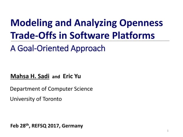 Modeling And Analyzing Openness Trade Offs In Software Platforms A