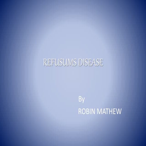 Refsum disease | PPTX