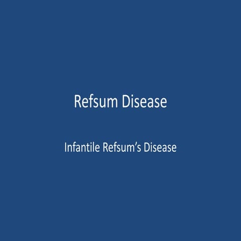 Refsum Disease | PPTX