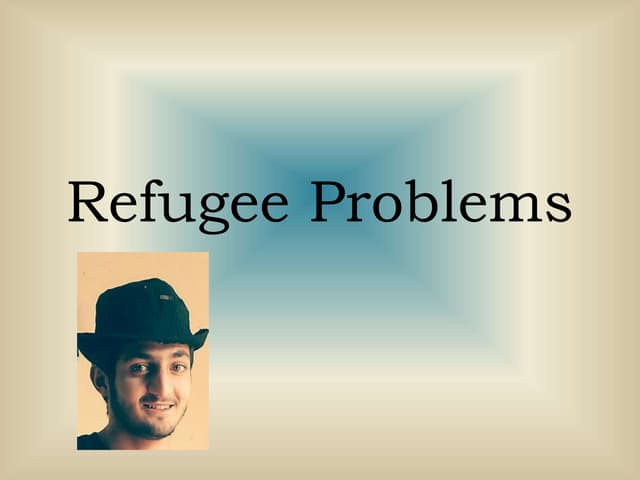 what is Refugee? | PPTX