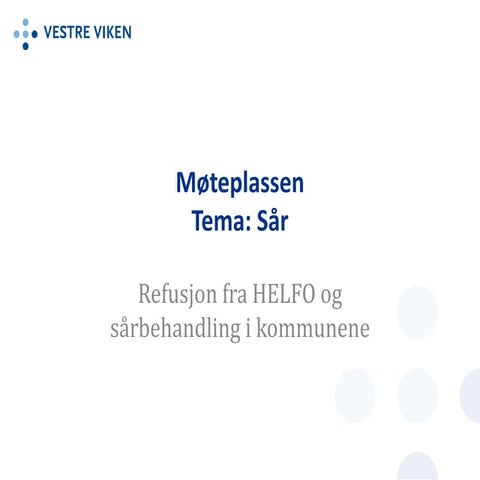 Refusjon helfo sårbehandling | PPTX