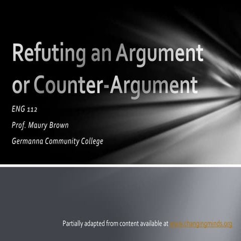 Refuting an argument or counter argument | PPTX
