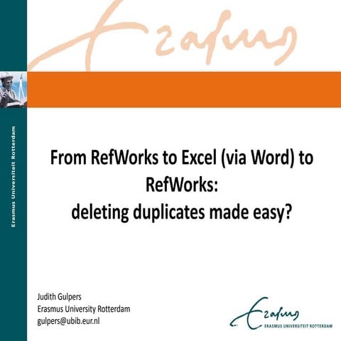 RefWorks-Excel-RefWorks - deleting duplicates made easy? | PPTX ...