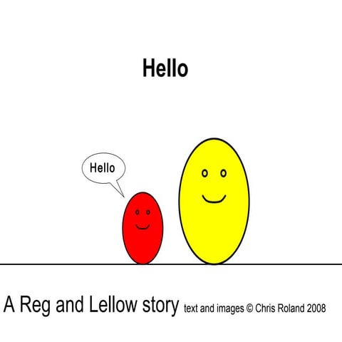 Reg and lellow hello 3 | PPT