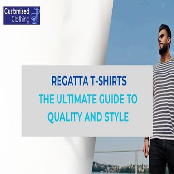 Regatta T-Shirts: The Ultimate Guide to Quality and Style | PDF
