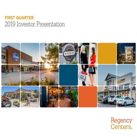 1Q 2019 Investor Presentation - Regency Centers | PPT