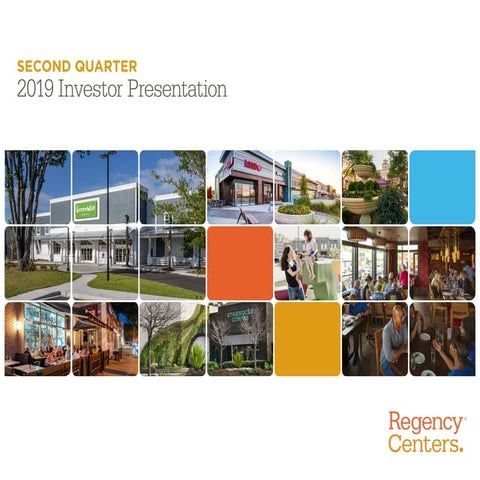 2Q 2019 Investor Presentation - Regency Centers | PPT