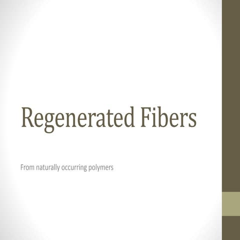 Regenerated Fibers.pptx | Woodworking | Arts and Crafts