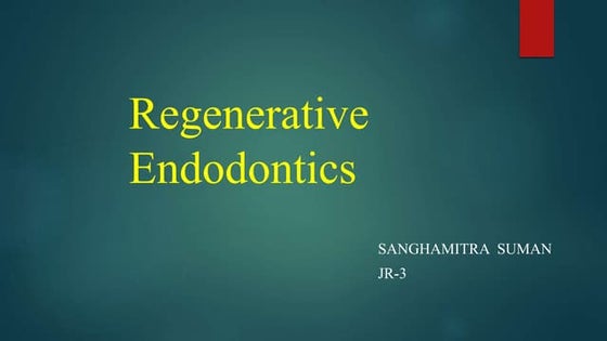 Regenerative Endodontics | PPTX