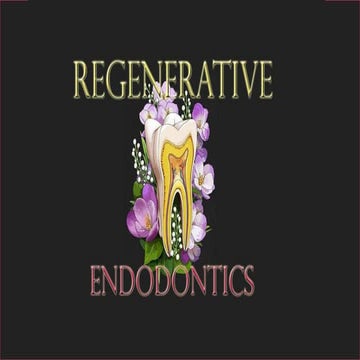 Regenerative Endodontics | PPTX