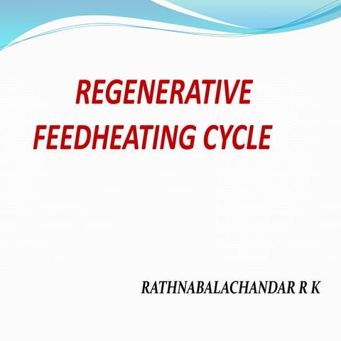 Regenerative rankine cycle (Closed Feedwater Heaters) | PPT