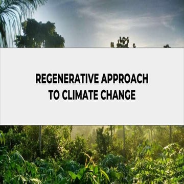 Regenerative approach to climate change | PPTX