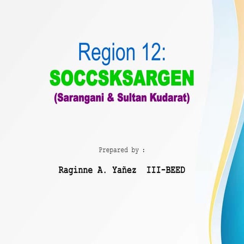 Region 12- soccsksargen (Philippines) | PPTX