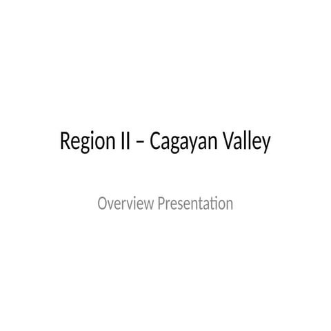 Region 2 cagayan valley | PPTX