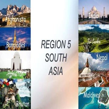 Region 5 SOUTH ASIA | PPTX | Asia Travel | Travel Locations