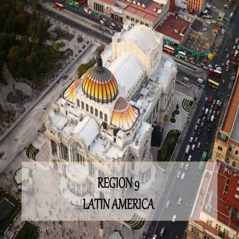 Region 9 LATIN AMERICA | PPTX | South America Travel | Travel Locations