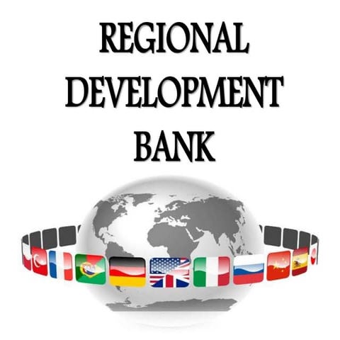 Regional development bank | PPTX