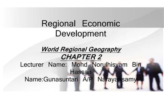Chapter 2 Regional Economic | PPTX | Geography | Science