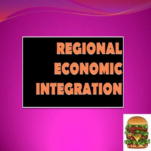 Regional economic integration (2) | PPTX