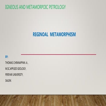 Regional metamorphosim in petrology | PPTX