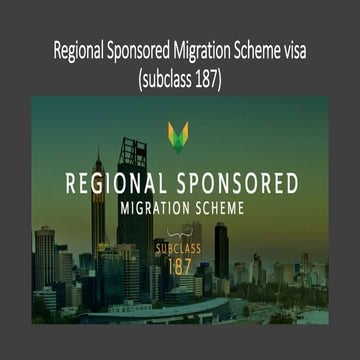 Regional Sponsored Migration Scheme visa (subclass 187) | PPTX