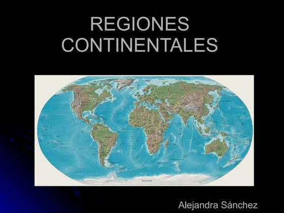 Regiones Continentales | PPT