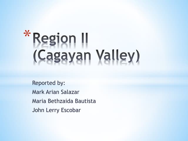 Region 2 cagayan valley | PPTX