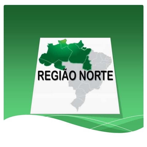 Região norte | PPTX | South America Travel | Travel Locations