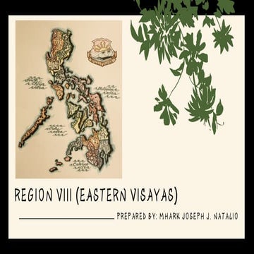 Region 8: Eastern Visayas | PPTX