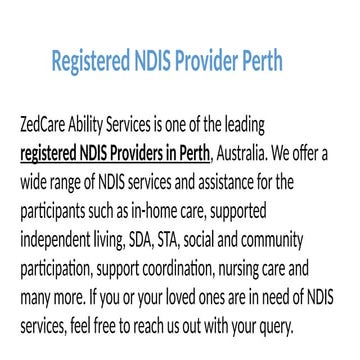 Registered NDIS Provider In Perth | ZedCare Ability Services | PPTX