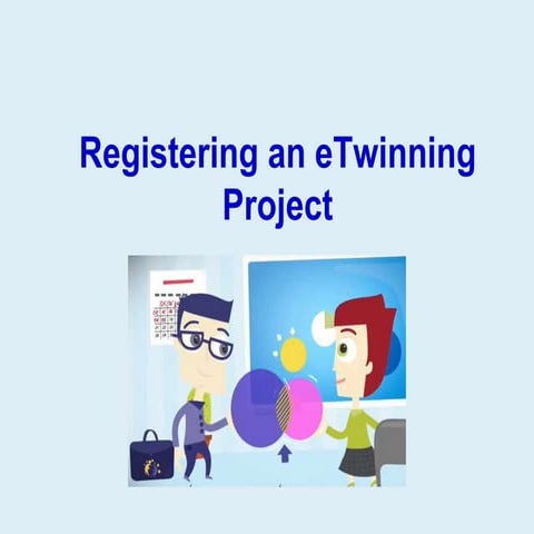 Registering an e twinning project | PPT