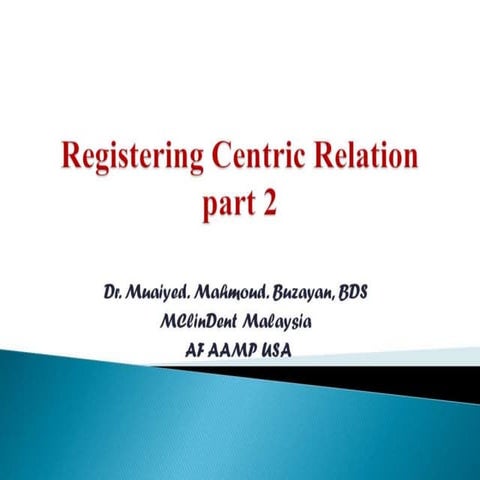 Registering VDO and centric relation part 2 | PPT