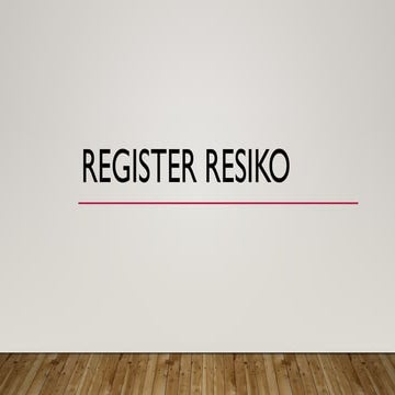 Register resiko DALAM PENANGAN SEBUAH PENYAKIT UNTUK KEPERLUAN LANSIA ...