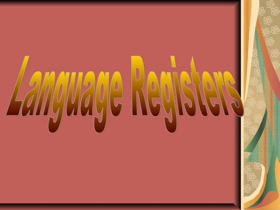 Types of Language Registers | PPTX | Resume Writing and Advice | Job Search