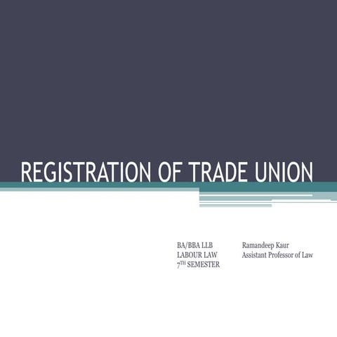 REGISTRATION OF TRADE UNION Lecture 13.09.2022.pptx