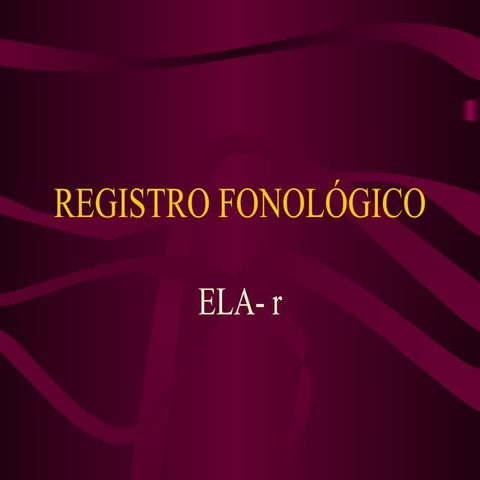 Examen logopédico articulado revisado ELA-R | PPT