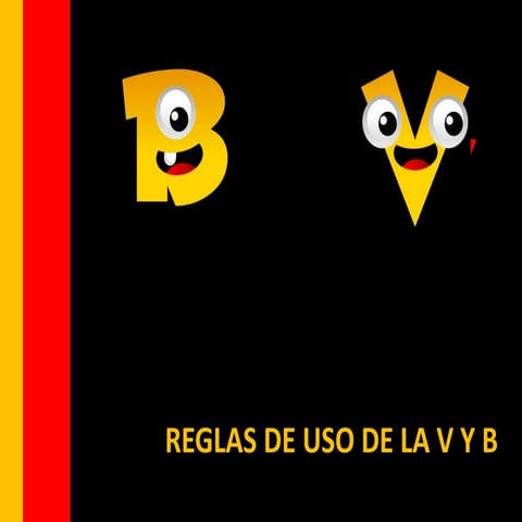 Reglas del uso de la b y v | PPTX
