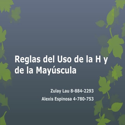 Reglas del uso de la h y de | PPTX