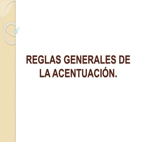 Reglas generales de la acentuación clase 11 | PPTX