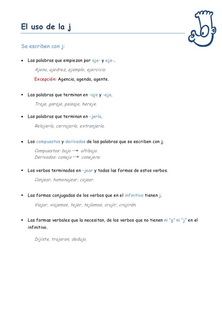 semestre olvidadizo Diálogo reglas de uso de la letra j avaro excitación Vista