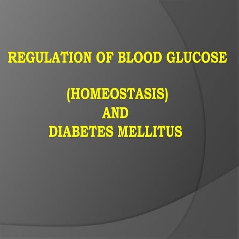 Regulation of blood glucose | PPTX