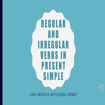 REGULAR AND IRREGULAR VERBS IN PRESENT SIMPLE.pptx